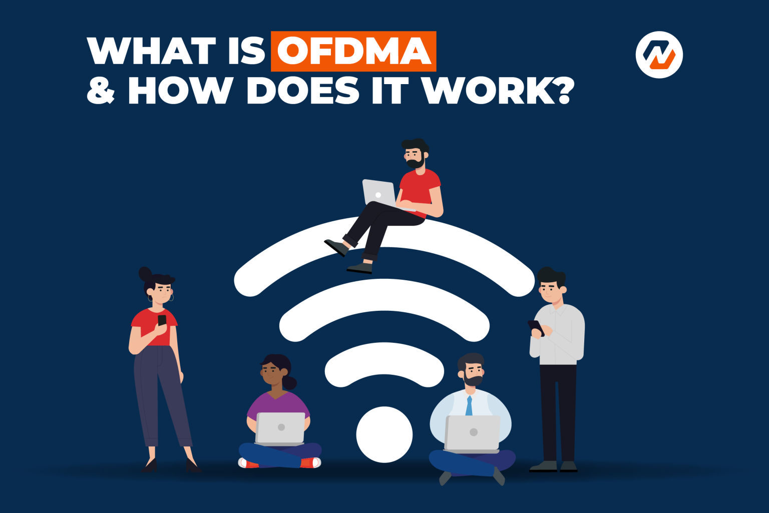 What is OFDMA and How Does it Work?