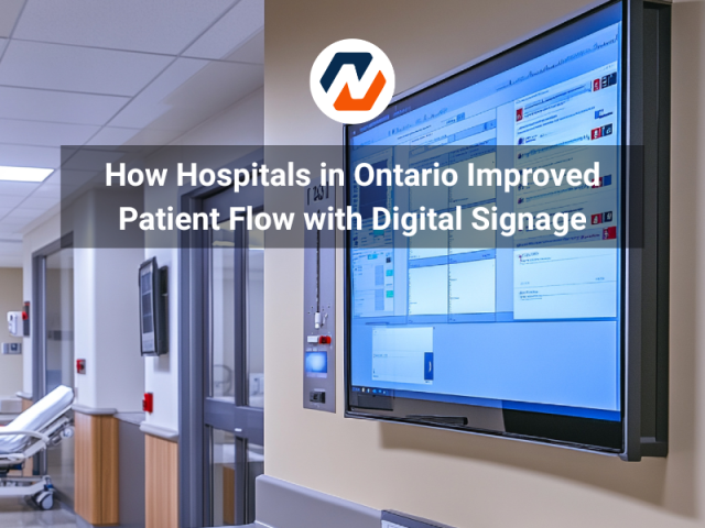 How Hospitals in Ontario Improved Patient Flow with Digital Signage ...