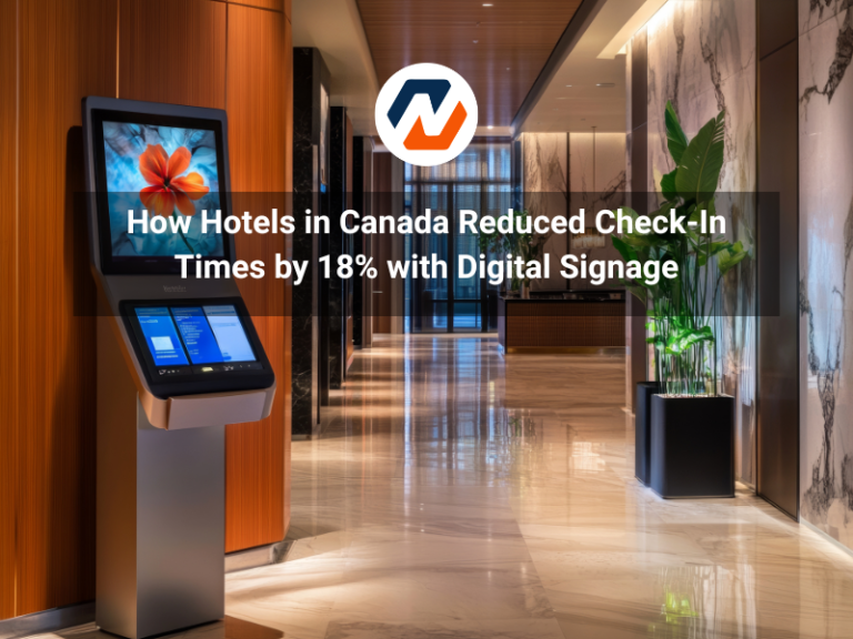 How Hotels in Canada Reduced Check-In Times by 18% with Digital Signage ...