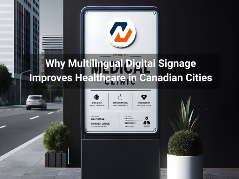 Why Multilingual Digital Signage Improves Healthcare in Canadian Cities ...